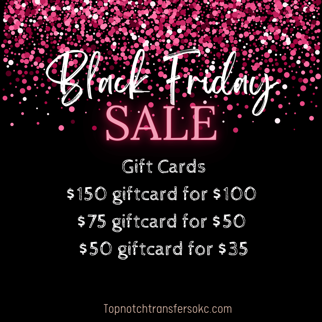Digital Gift Cards – Top Notch Transfers OKC