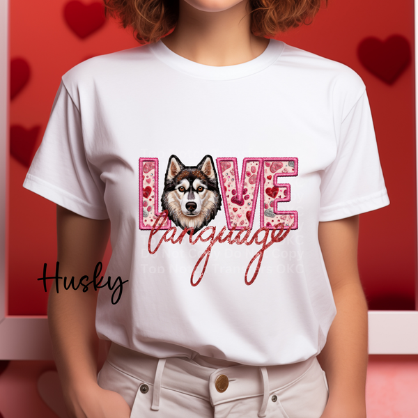 Love Language - Husky DTF Transfer – Top Notch Transfers OKC